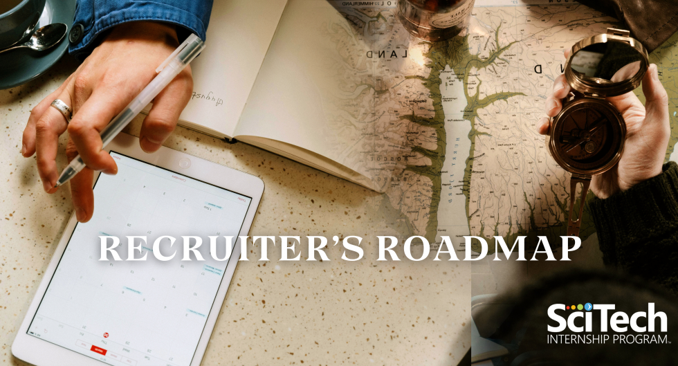 Recruiter’s Roadmap: How to Structure Your Internship - Minnesota SciTech